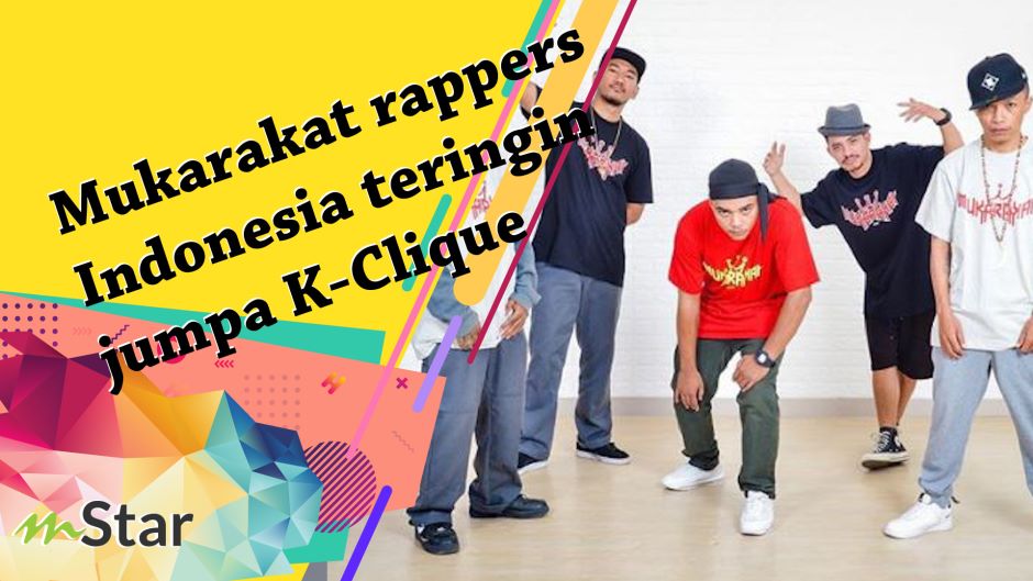 Tak sangka rappers Indonesia Mukarakat juga minat K-Clique - “Kami ...